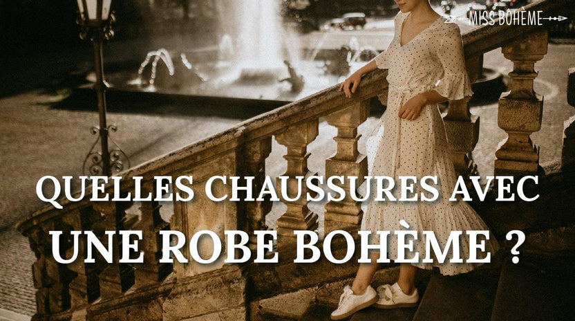 Adopter le Style Bohème Chic : Le Guide | Miss Bohème